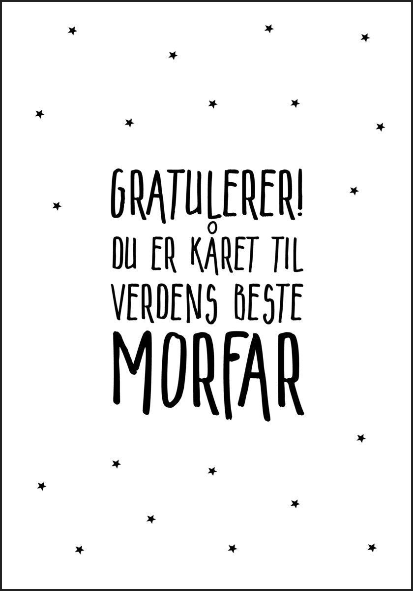 Gratulerer! du er kåret til verdens beste MORFAR. - Plakat – Plakatbar.no
