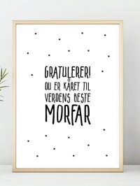 Gratulerer! du er kåret til verdens beste MORFAR. - Plakat – Plakatbar.no