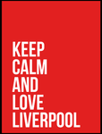 Liverpool FC - Keep Calm and Love Liverpool poster — Plakatbar.no