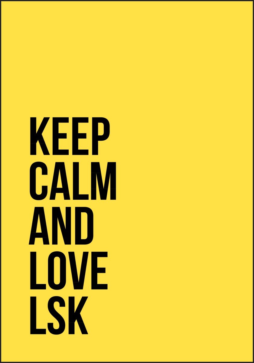 LSK - Keep Calm and Love LSK poster – Plakatbar.no